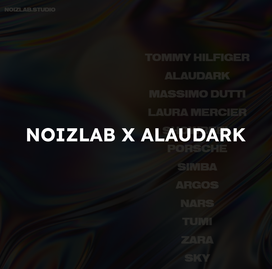 The honour of LIFE STYLE with NOIZLAB – ALAUDARK